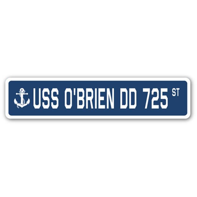 6 x 24 in. USS Obrien DD 725 Street Sign - Walmart.com
