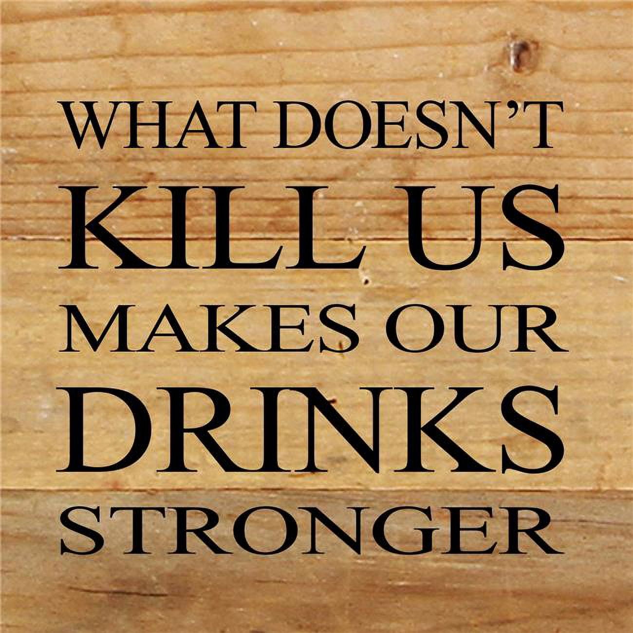 6 x 6 in. What Does Not kill us Reclaimed Wood Wall Decor Sign, Natural ...