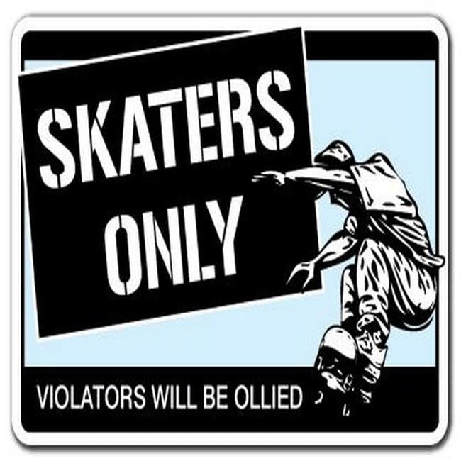 6 x 9 in. Decal - Skaters Only - Skateboard Wheels Trucks Deck Skating ...