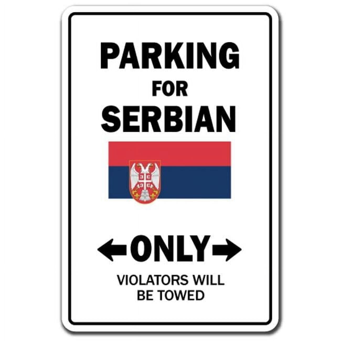 6 x 9 in. Parking for Serbian Only Decal - Serbia Flag National Pride ...
