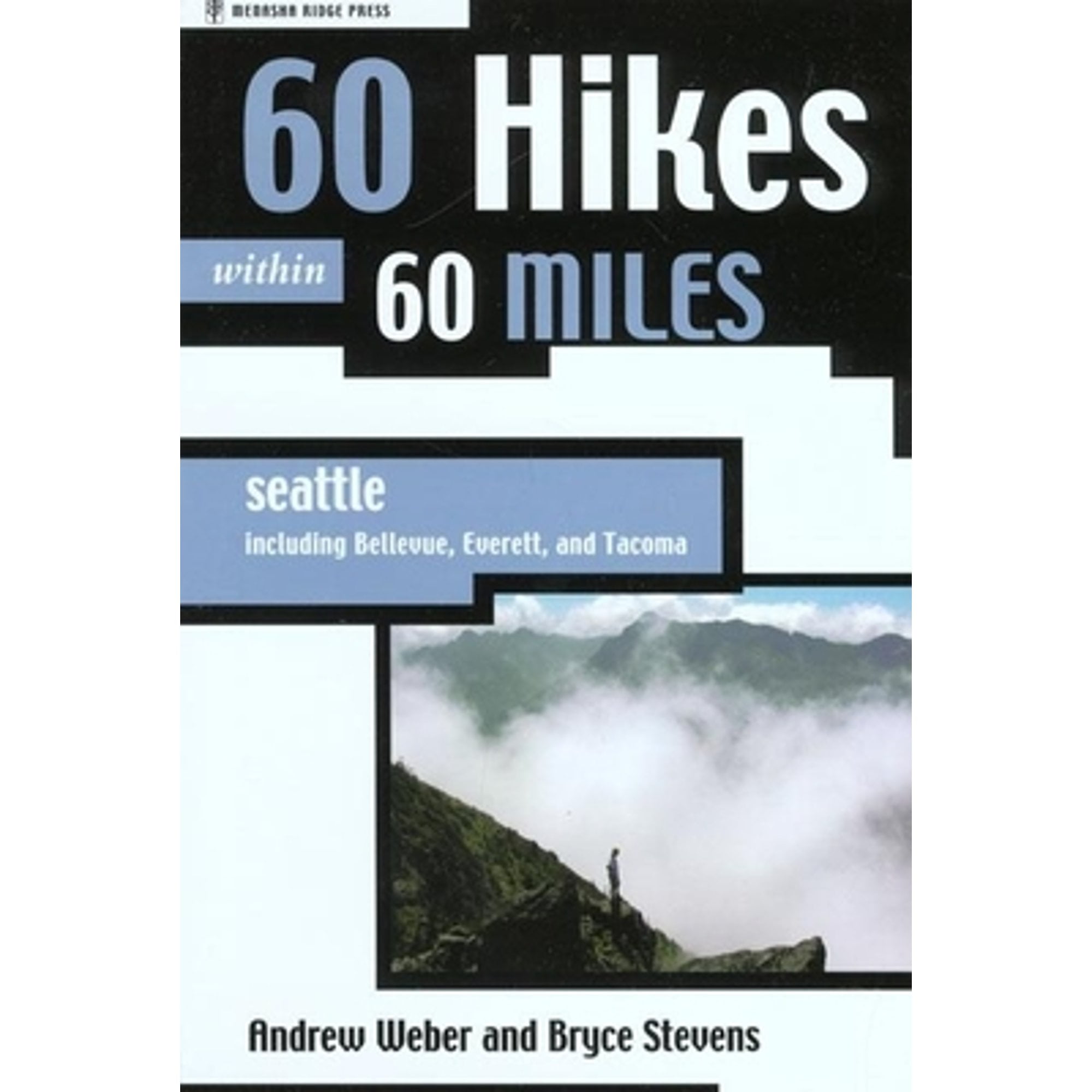 Pre-Owned 60 Hikes Within 60 Miles: Seattle: Including Bellevue ...