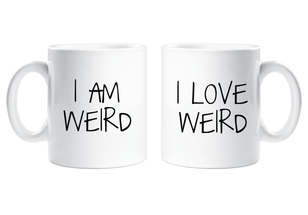 60 Second Makeover I Am Weird I Love Weird Mug Set Novelty Anniversary ...