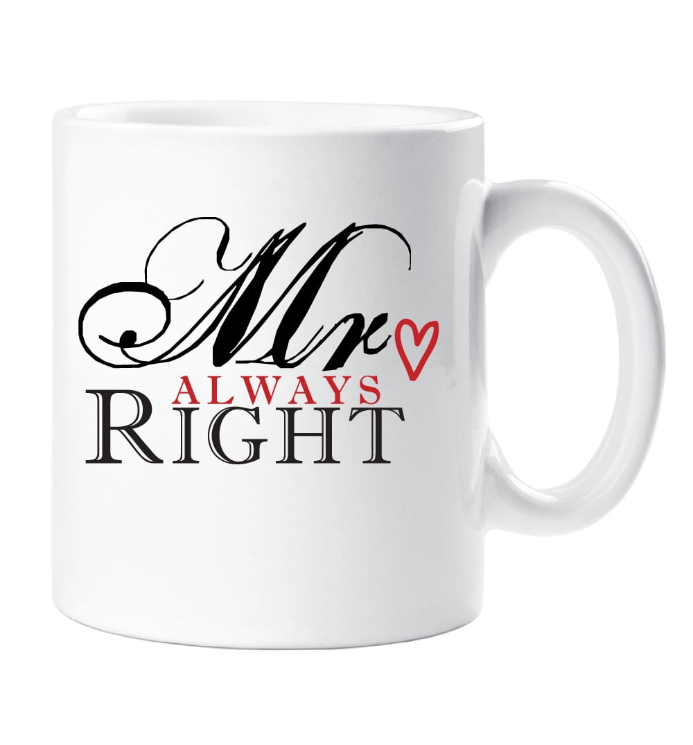 60 Second Makeover Mr Always Right Mug Funny Husband Boyfriend Mens ...