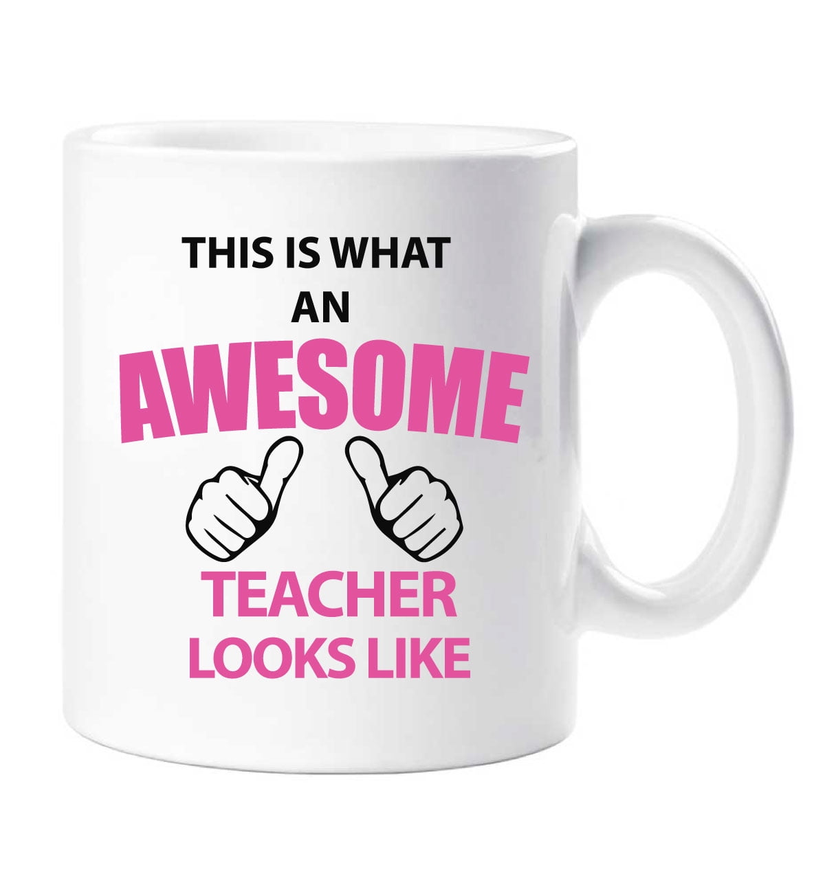 60 Second Makeover Pink This Is What An Awesome Teacher Looks Like Mug ...
