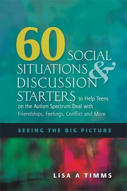 60 Social Situations and Discussion Starters to Help Teens on the ...