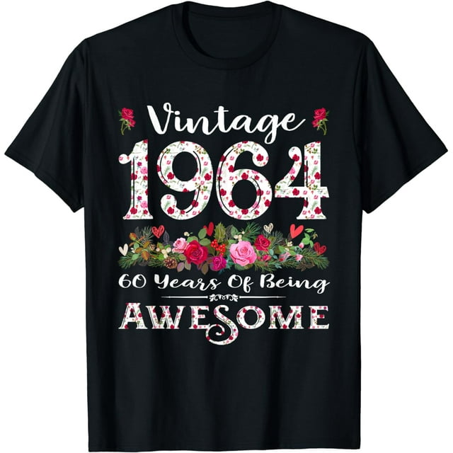 60 Year Old Awesome Vintage 1964 Bday Floral 60th Birthday T Shirt