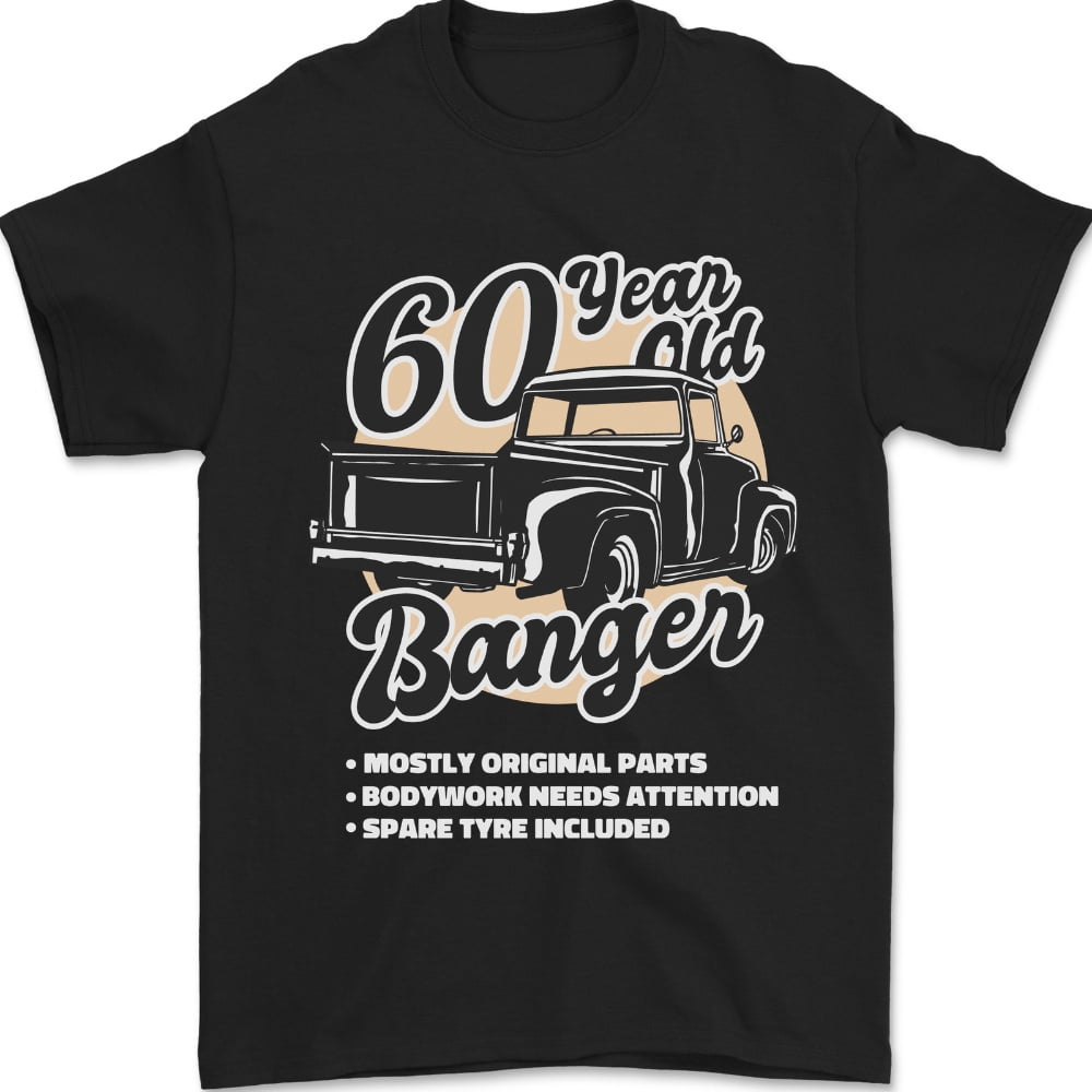 60 Year Old Banger Birthday 60th Year Old Mens T-Shirt 100% Cotton - Walmart.com