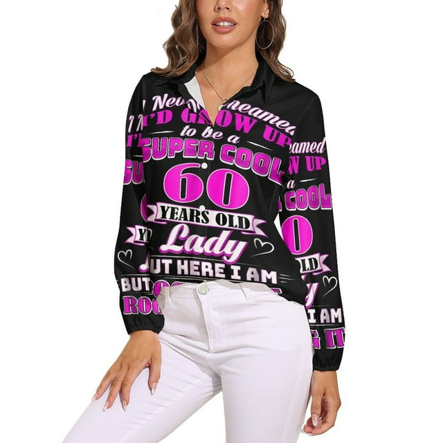 60 Year Old Lady Funny 60th Birthday Long Sleeve Blouse Woman ...