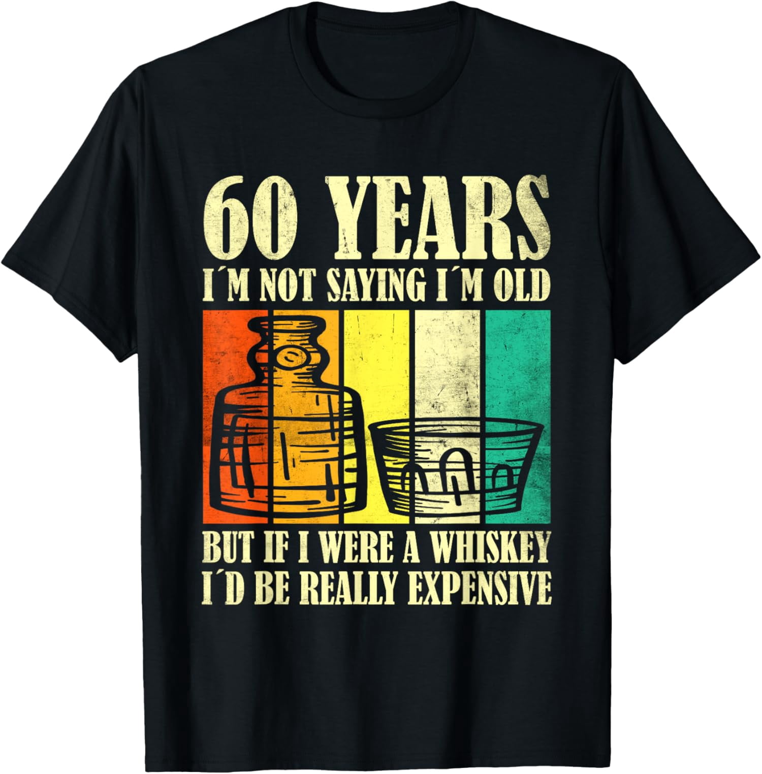 60 Year Old Vintage Bourbon Vintage Whiskey 60th Birthday T-Shirt ...