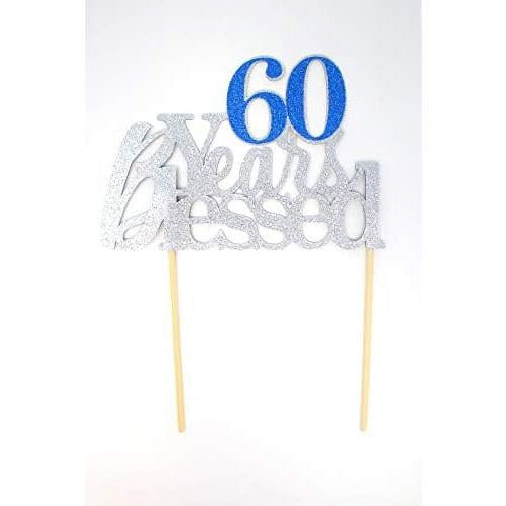 60 Years Blessed Cake Topper, 1Pc, 60Th Birthday, 60Th Anniversary ...