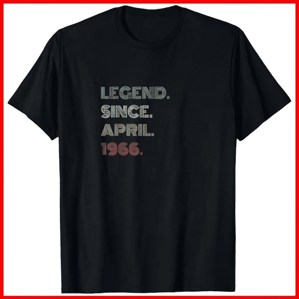 60 Years Old Legend Since April 1966 60th Birthday Slogan Print Unisex ...