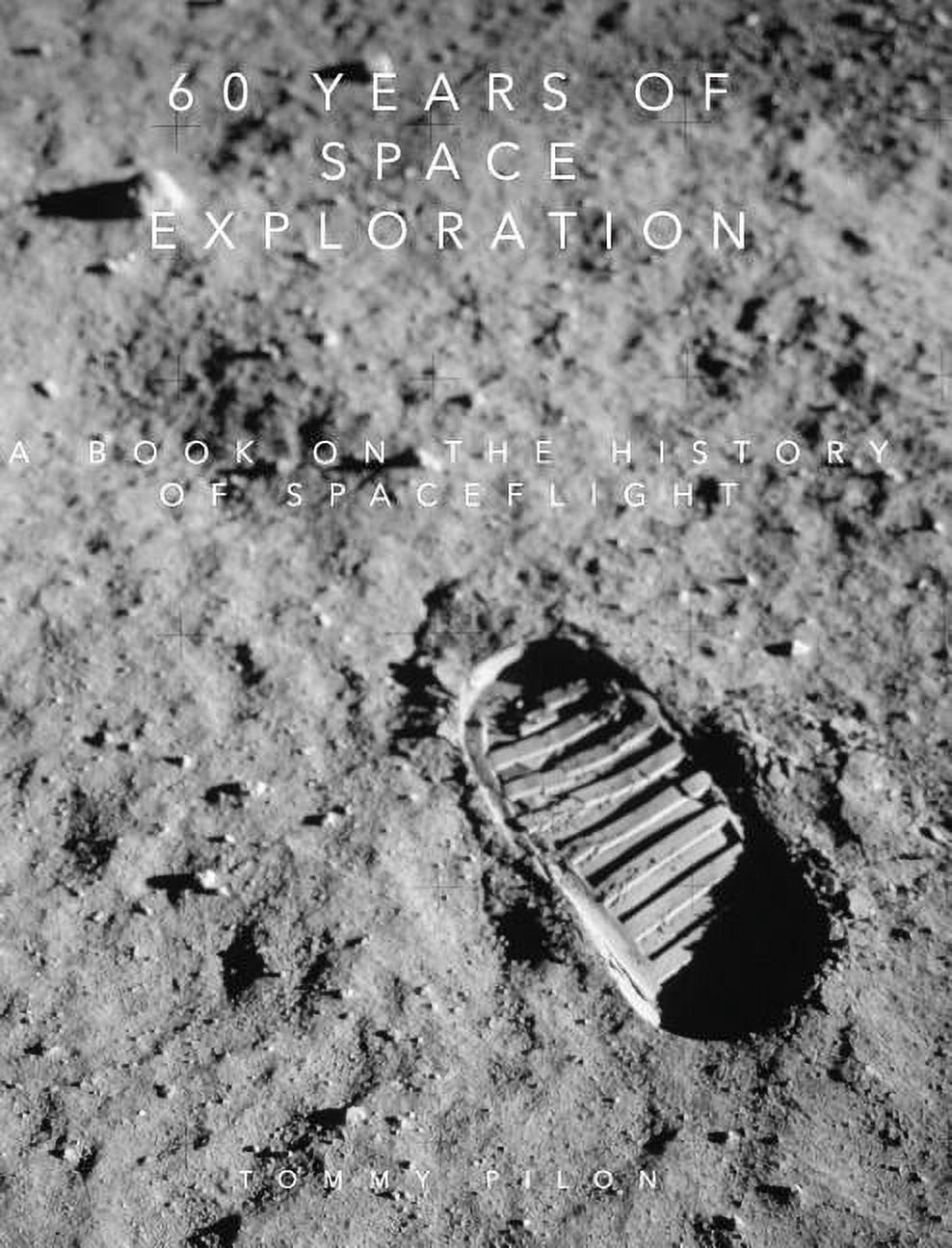 60 years of space exploration: A book on the History of spaceflight ...