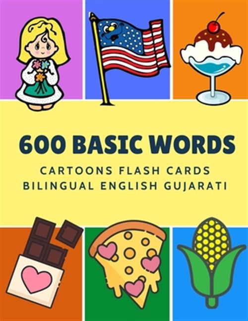 600 Basic Words Cartoons Flash Cards Bilingual English Gujarati: Easy ...
