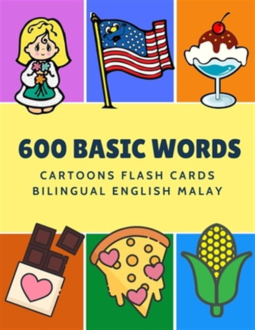 600 Basic Words Cartoons Flash Cards Bilingual English Malay: Easy ...