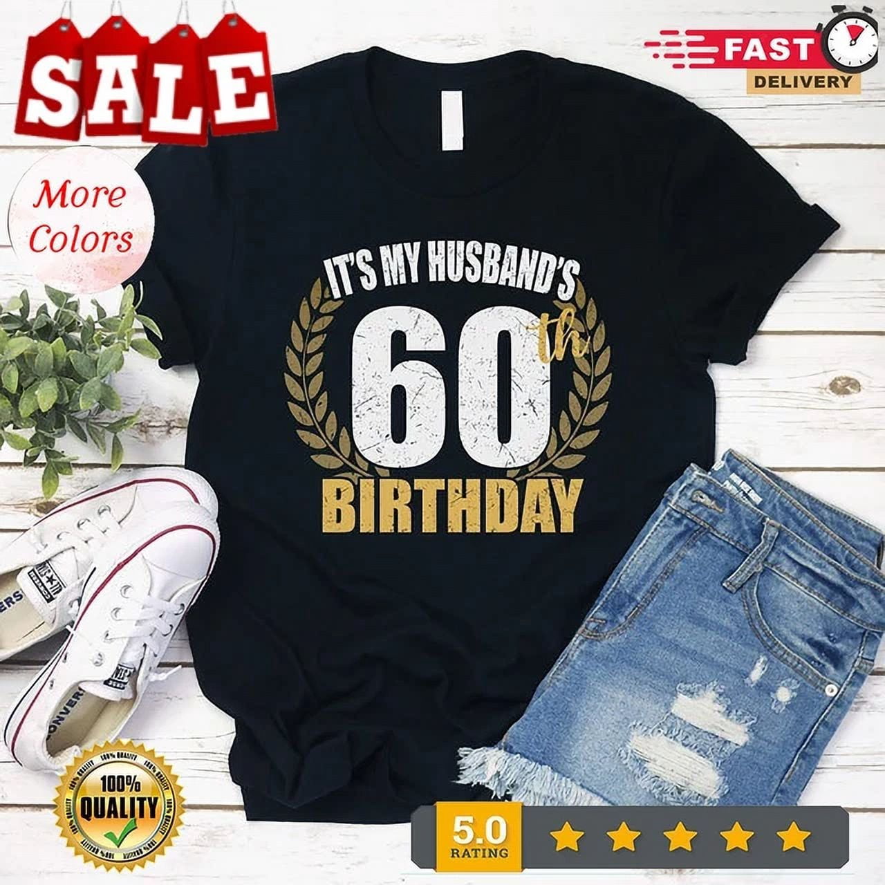 60Th Birthday Husband Shirt From Wife, Mom Gift For Women, 60 Years Tee ...