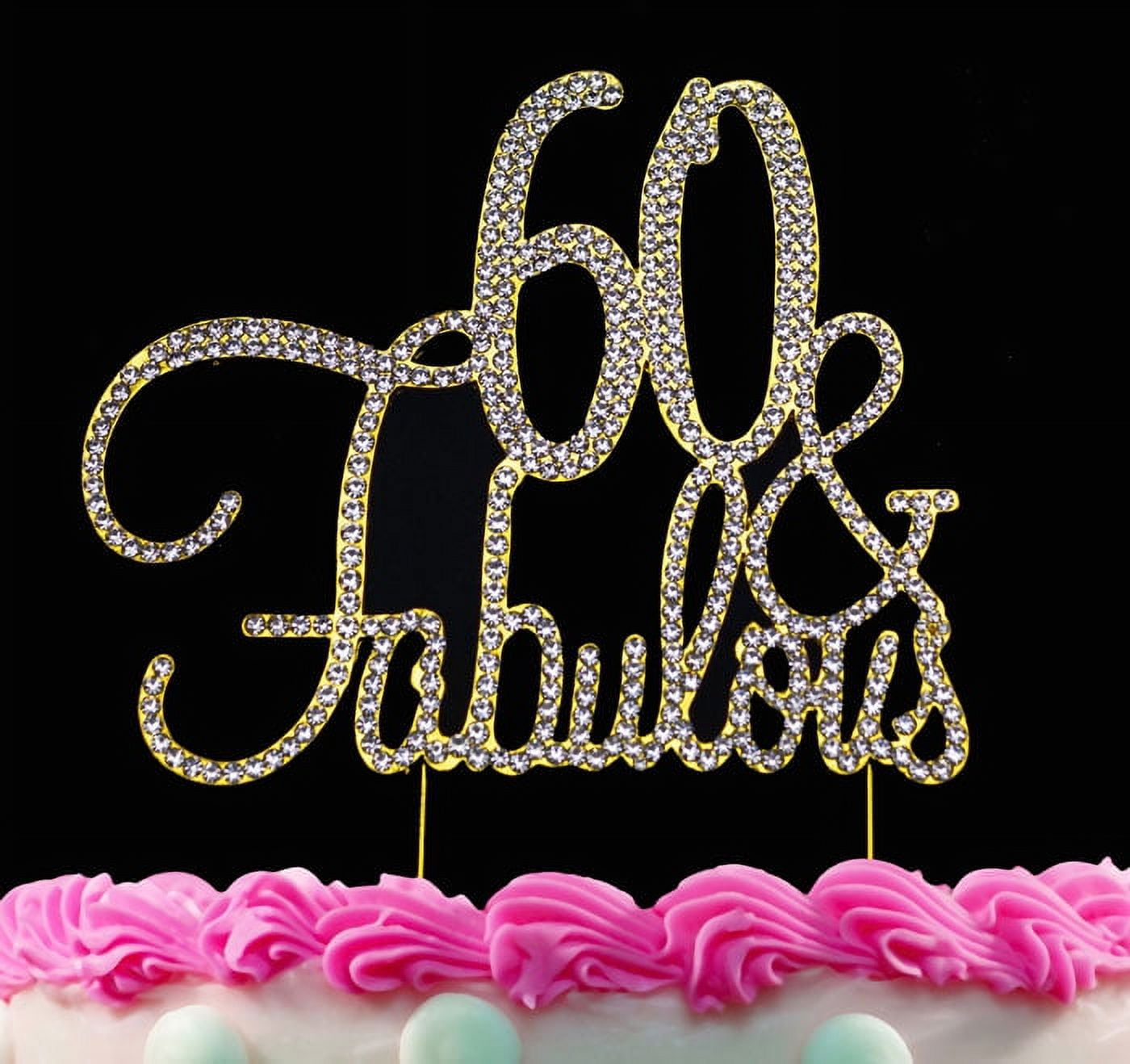 60th Birthday Cake Toppers 60 and Fabulous Crystal Bling Cake Topper ...