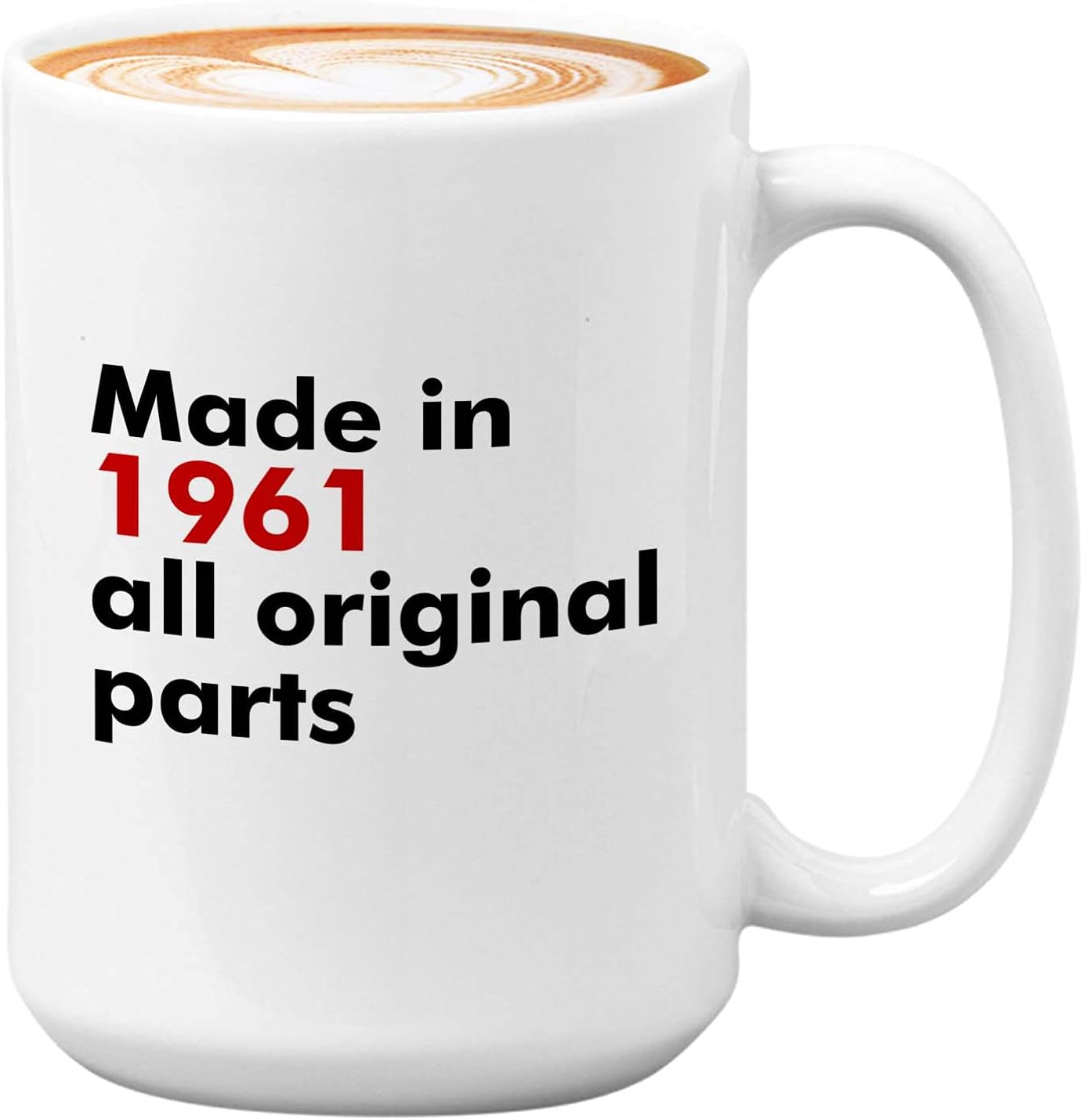 60th Birthday Coffee Mug-Made In 1961 All Original Parts-60th Years ...