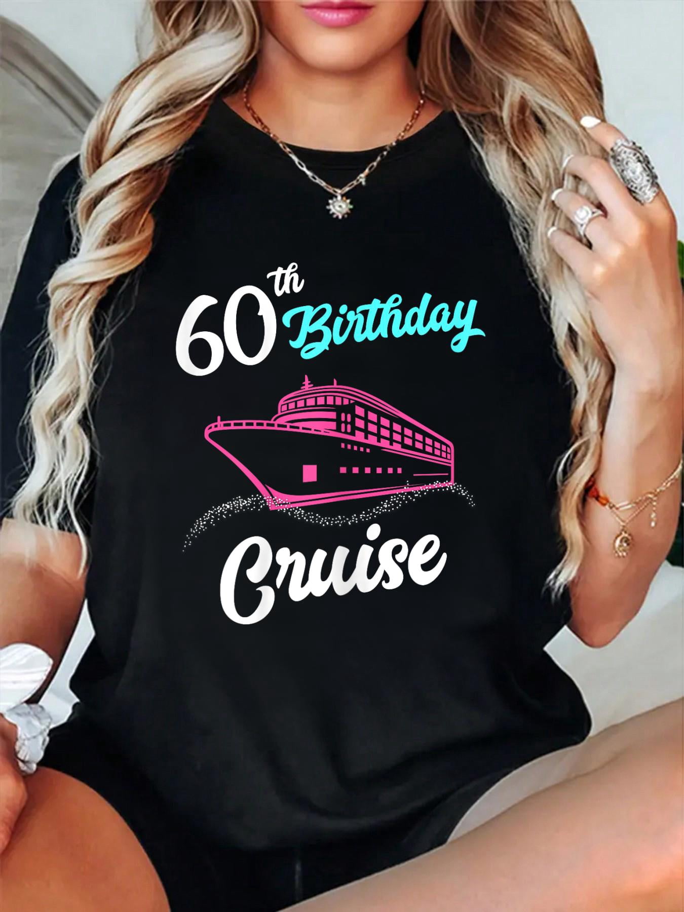 60th Birthday Cruise Shirt Girl Trip Group Matching Vacation T-Shirt ...