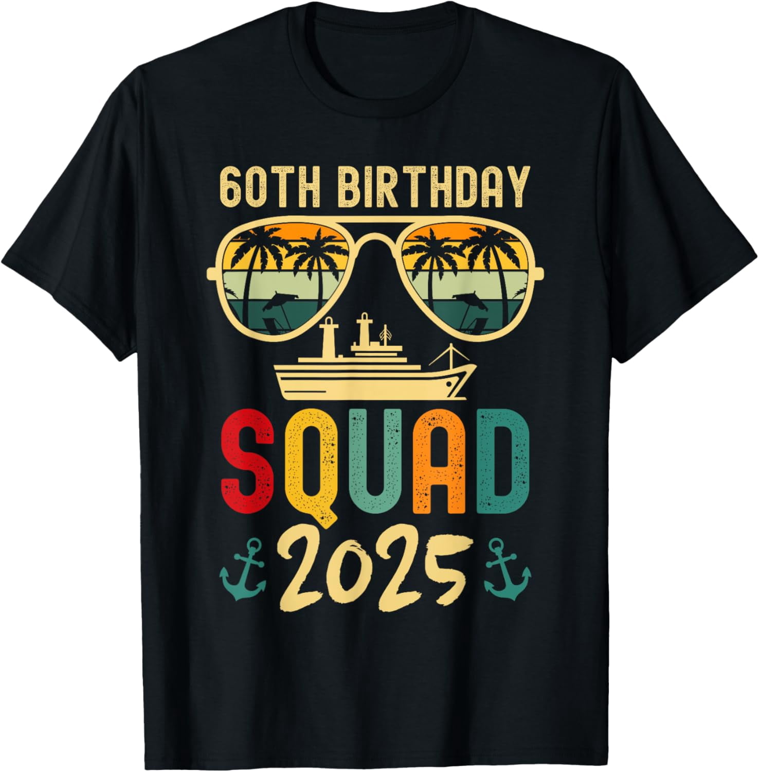 60th Birthday Cruise Squad 2025 Vacation Matching Family T-Shirt ...