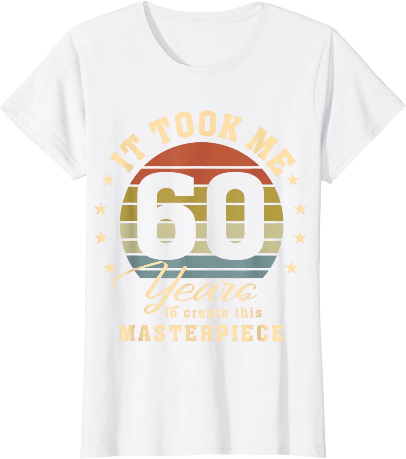 60th Birthday For Women Men 60 Year Old Gag Turning 60 Joke T-Shirt ...