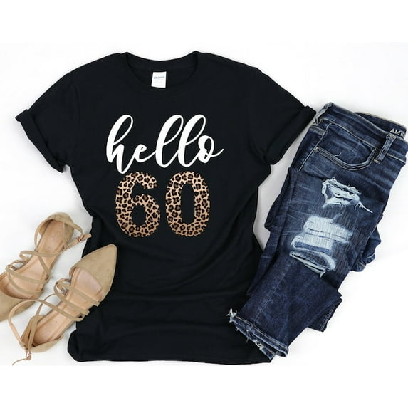 60th Birthday Gift, Hello 60 Leopard Birthday Shirt, 60th Birthday Women, Leopard 60th Birthday ...