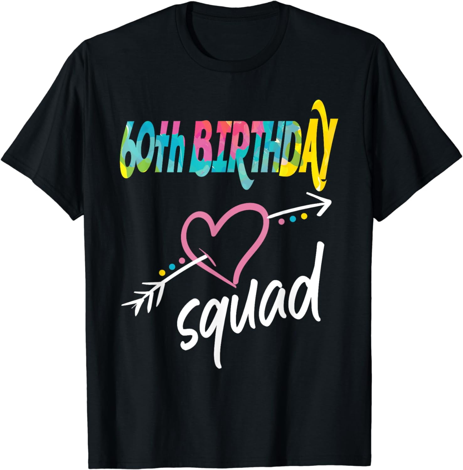 60th Birthday Squad T Shirt