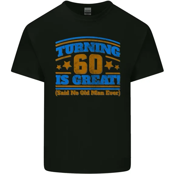 60th Birthday Turning 60 Is Great Year Old Graphic Light Cotton Tee,for ...