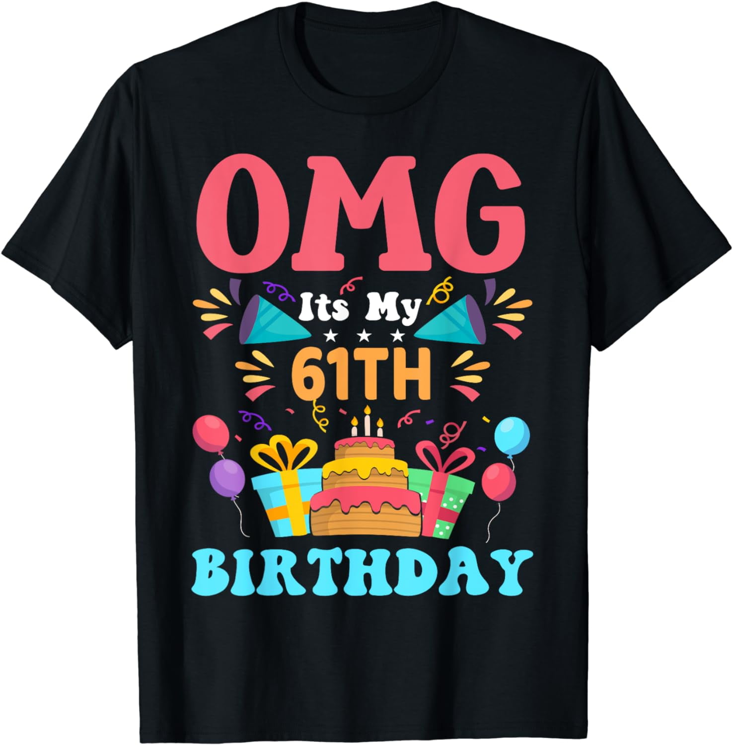61 Year Old Birthday Party Gift Omg Happy 61th Birthday T-Shirt ...