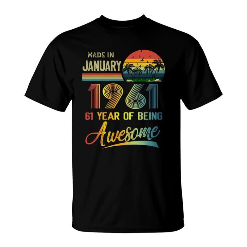 61Th Birthday Retro January 1961 61 Years Old TShirt - Walmart.com