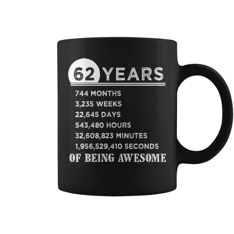62Nd Birthday 62 Years Old Anniversary Gifts Coffee Mug - Walmart.com