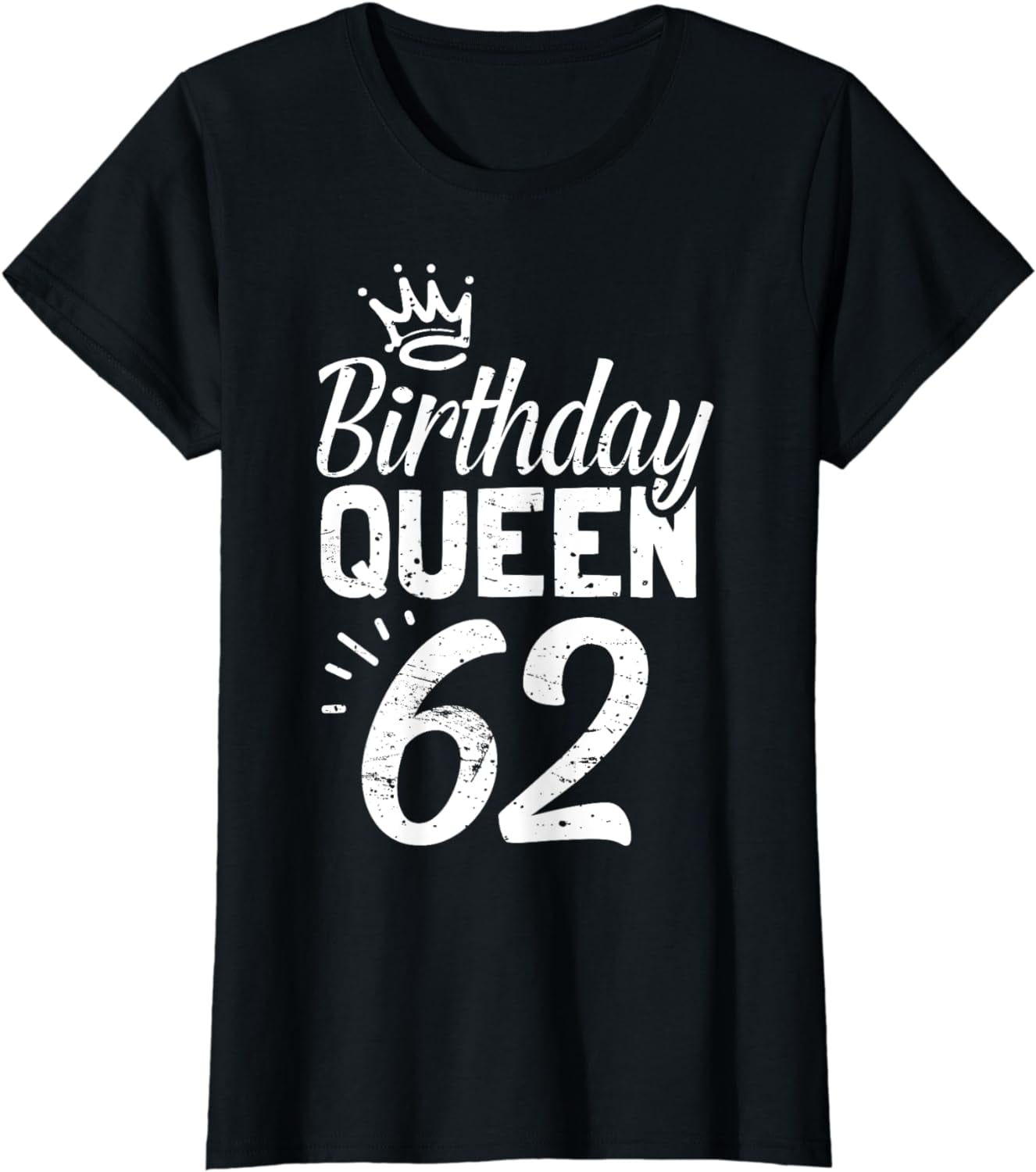 62th Birthday Queen Women Happy Birthday Party Funny Crown T-Shirt ...