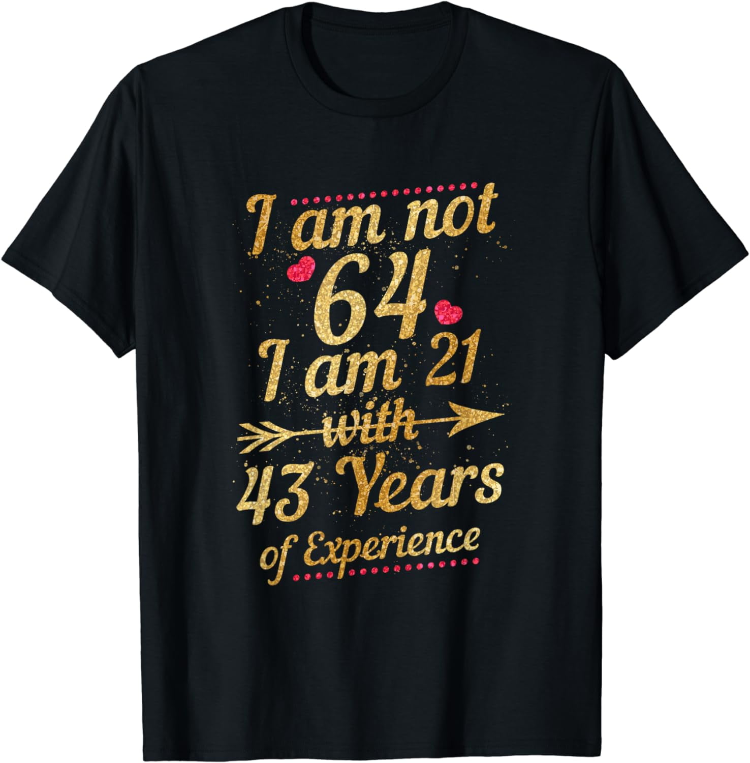 64th Birthday Woman 64 Year Old Gift T-Shirt - Walmart.com