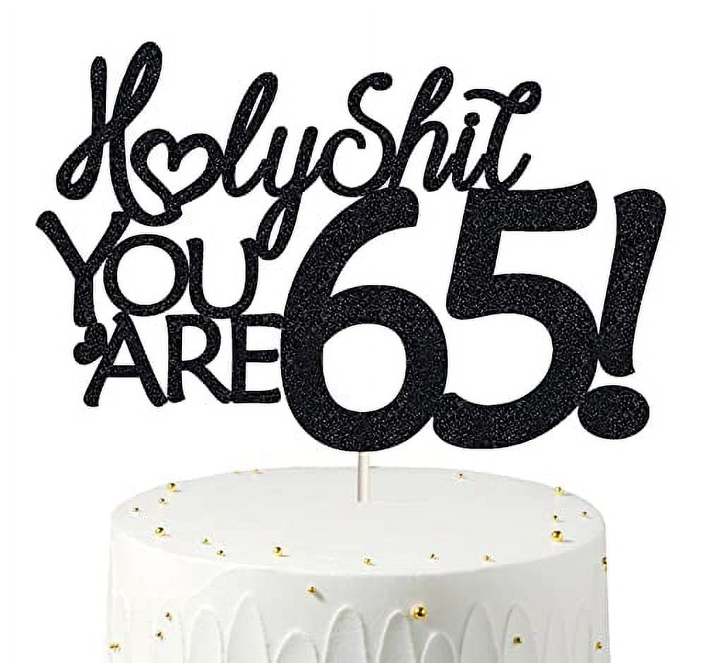 65 Birthday Cake Toppers-Black Glitter, Funny 65th Cake Topper for Men ...