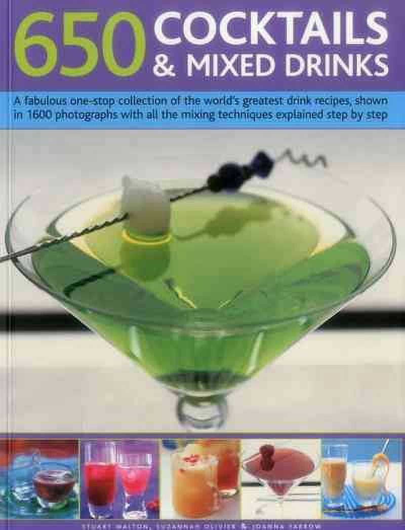 650 Cocktails & Mixed Drinks : A Fabulous One-Stop Collection Of The ...