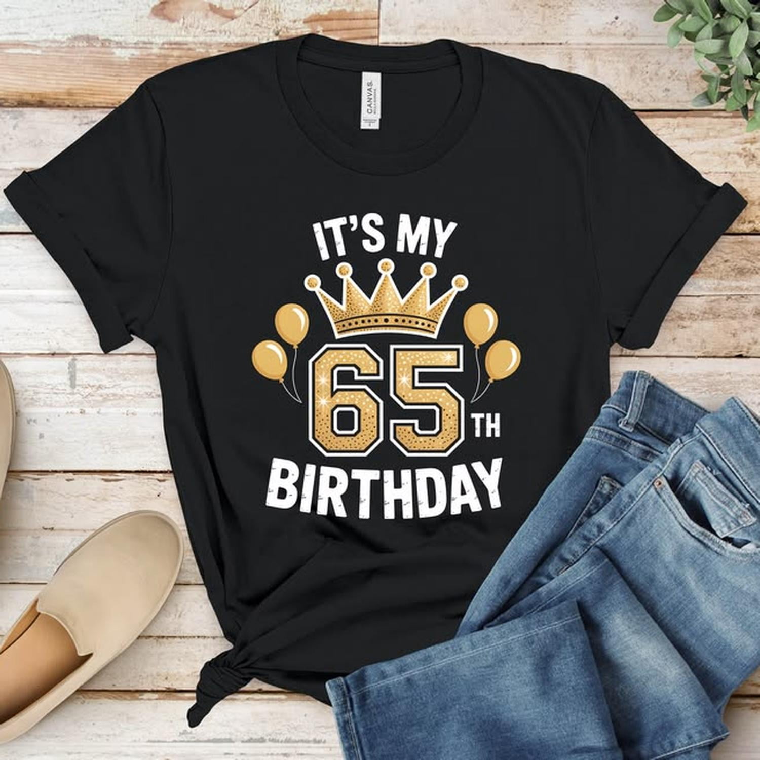 65th BirthdahirtGift for 65 Year OldSixty Fifth Milestone T1EEWoM1ens ...