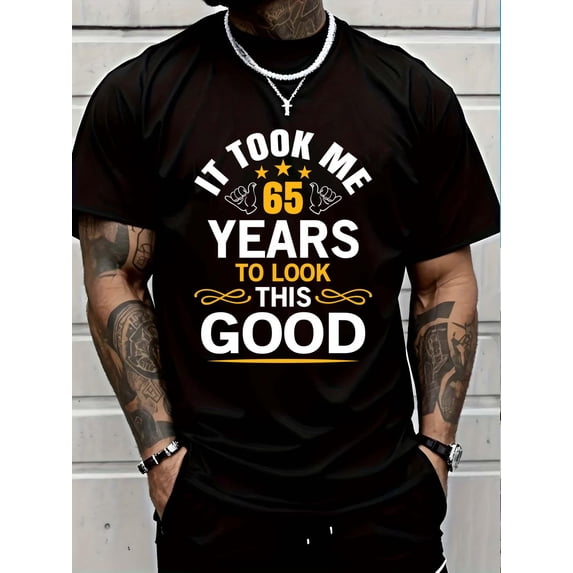 65th Birthday Design Took Me 65 Years Old Birthday Sweatshirt Soft ...