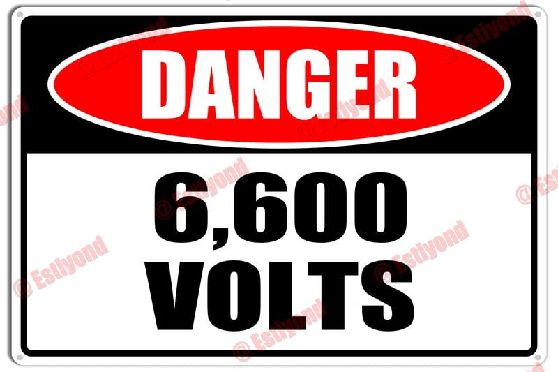 6600 Volts Caution Warning Notice Aluminum Metal Sign 8"X12" - Walmart.com