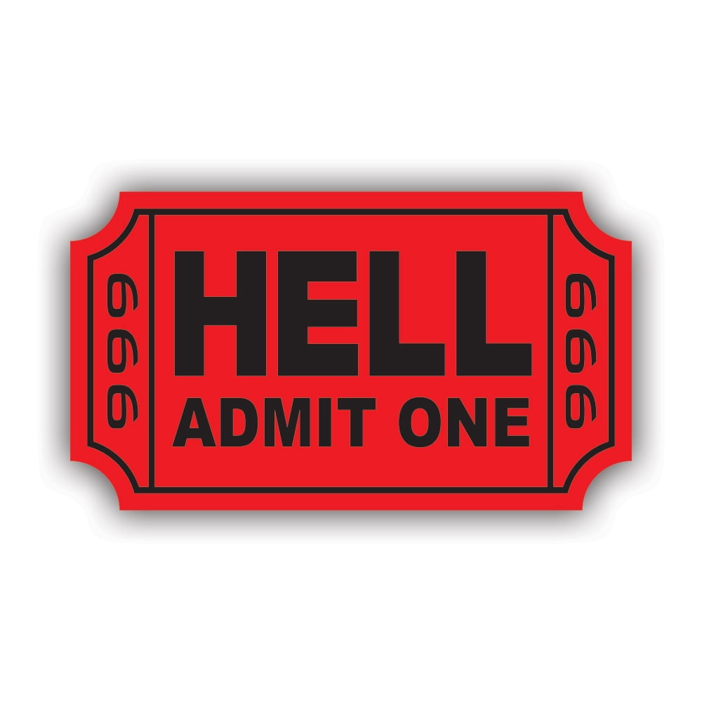 666 Ticket To Hell Hard Sticker Decal - Self Adhesive Vinyl ...