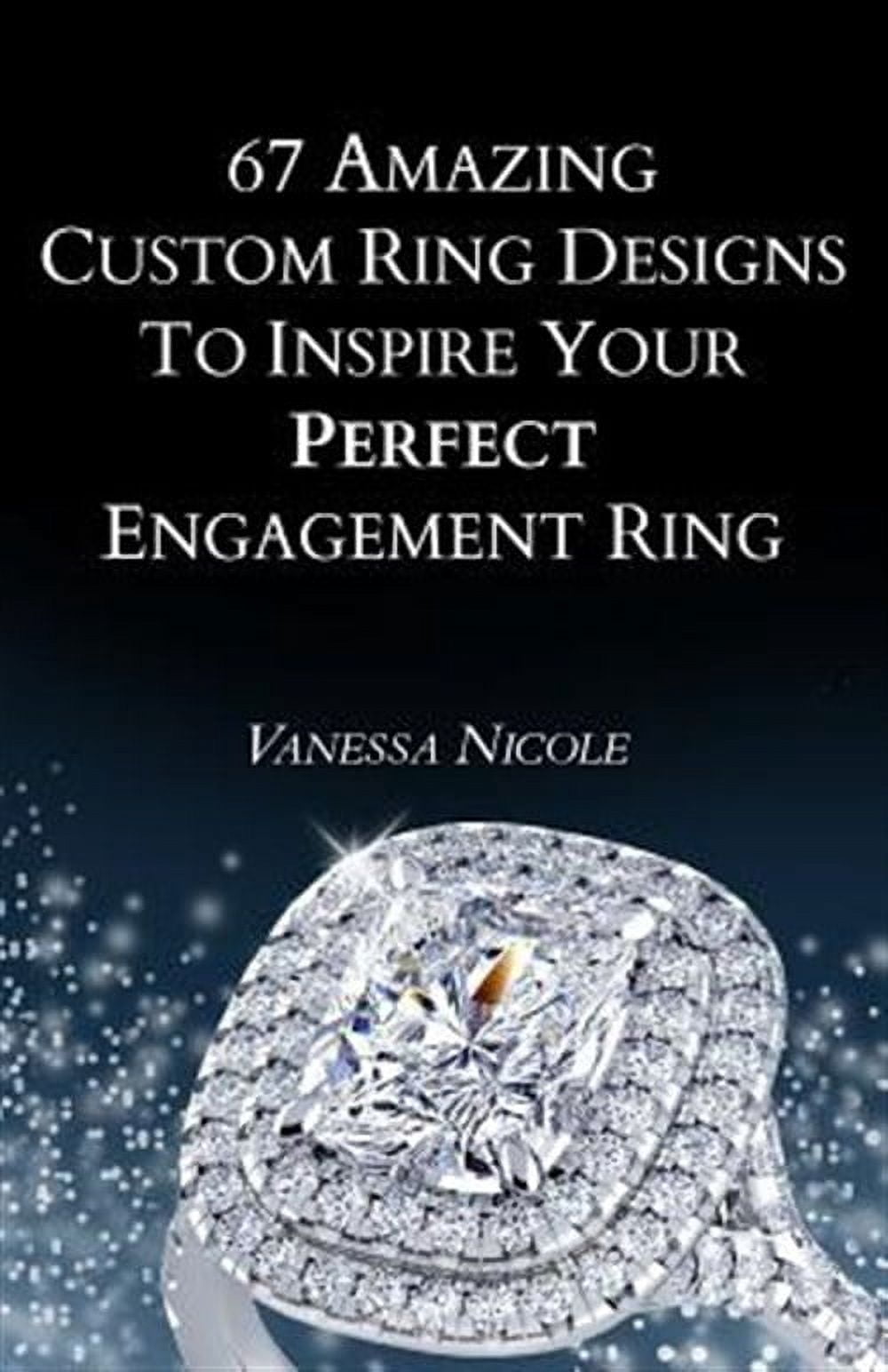 67 Amazing Custom Ring Designs to Inspire Your Perfect Engagement Ring ...