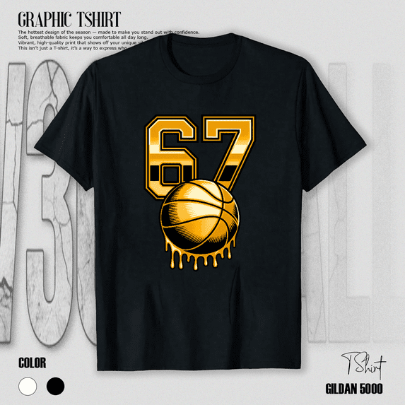 67 Basketball Gold Drip Meme Sports Humor Design Unisex T-Shirt V11458 ...