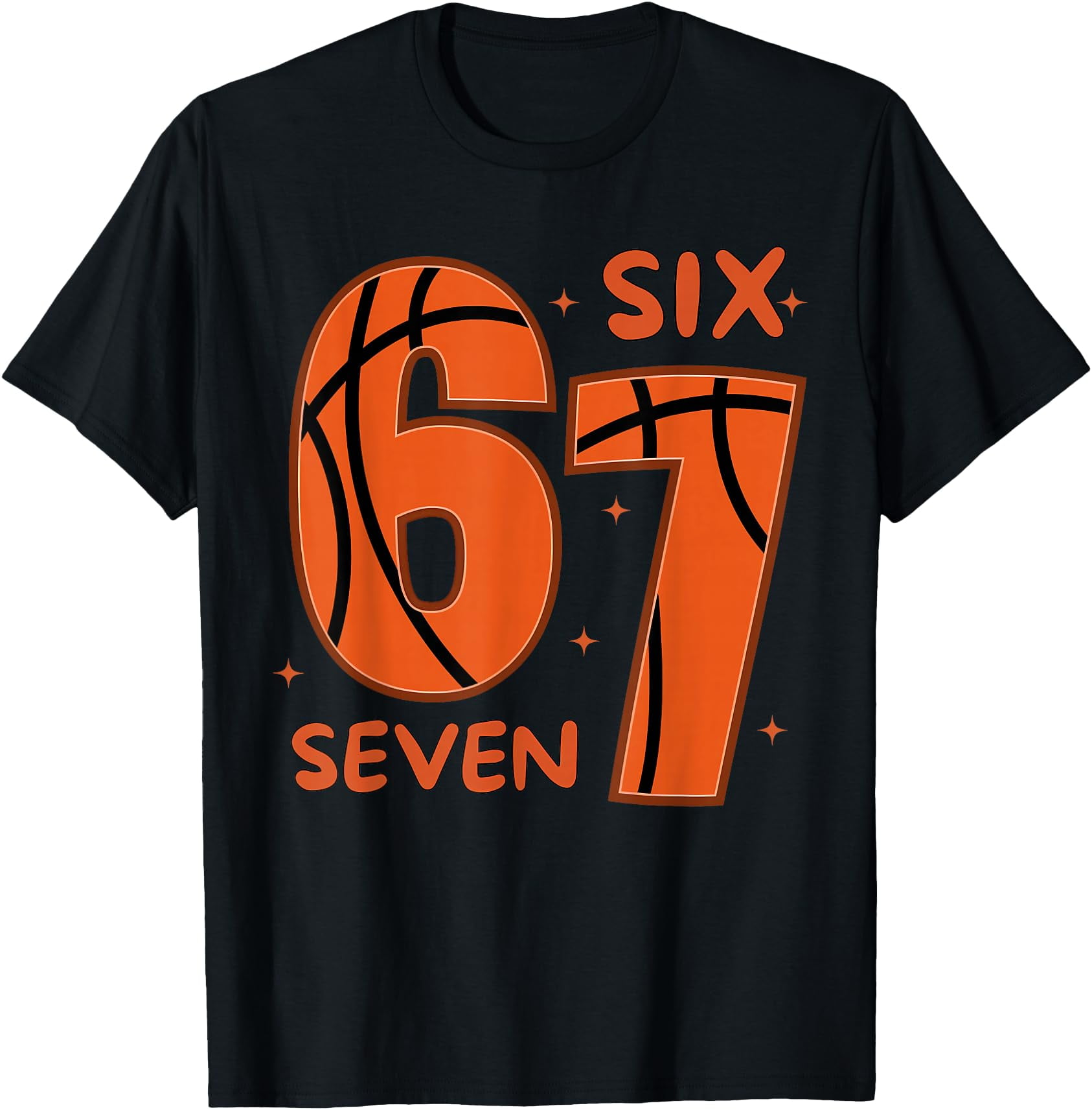 67 Basketball Six Seven 6 7 Meme 6 T-Shirt - Walmart.com