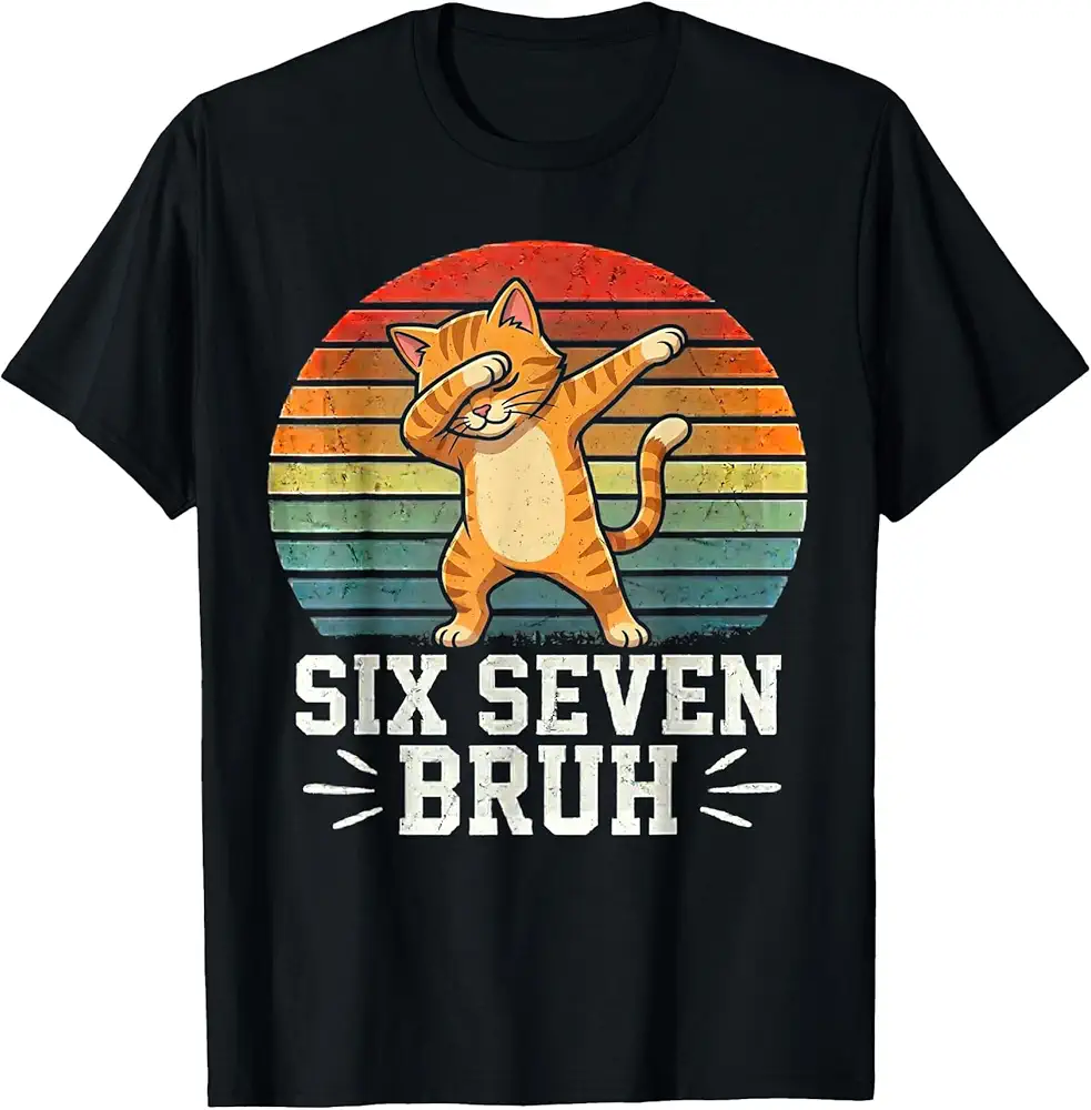 67 Bruh Cat Meme Funny Retro Six Seven Gen Alpha Humor Unisex T-Shirt ...