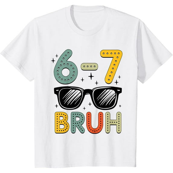 67 Bruh Funny Six Seven Meme Boys Girls Kids T-Shirt - Walmart.com