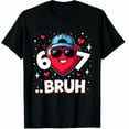 67 Bruh Heart Funny Six Seven Meme Valentine Graphic Crew Neck Short ...