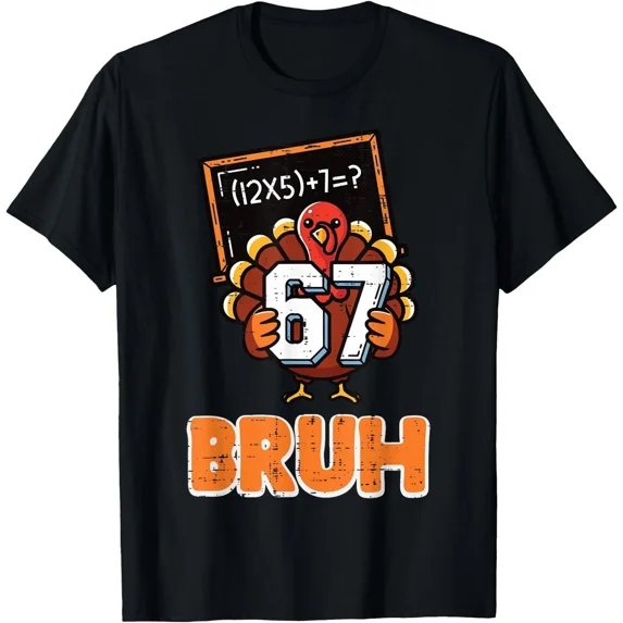 67 Bruh Turkey Funny Thanksgiving Six Seven Meme Youth Adults Humor ...