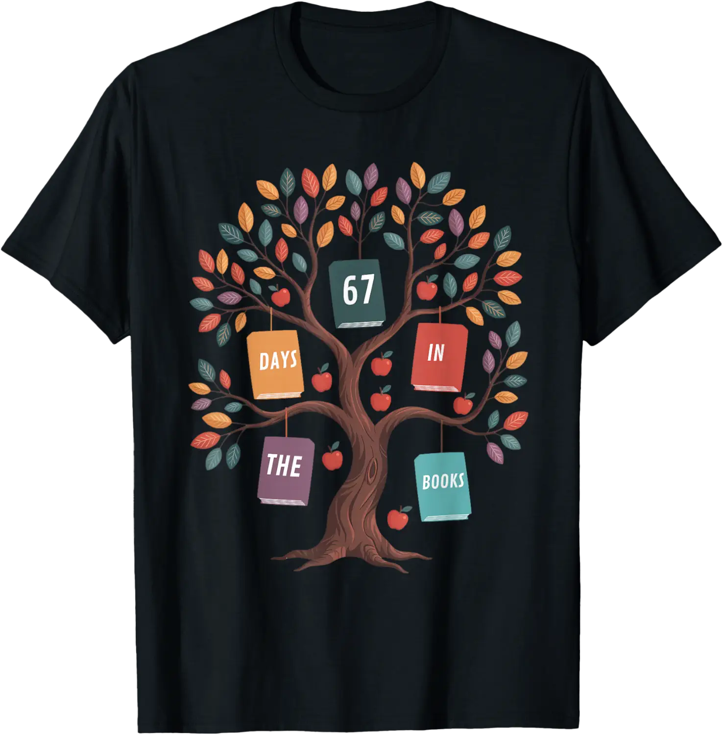 67 Days In The Books Reading Teacher 67Th Day Of School T-Shirt ...