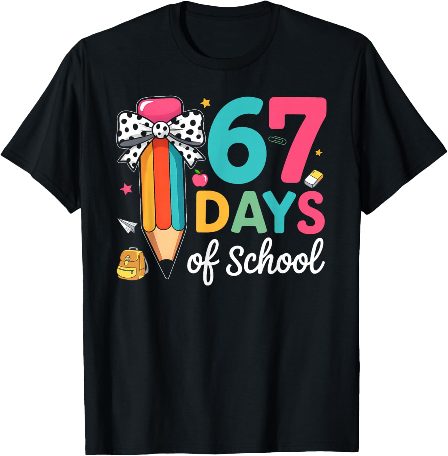 67 Days of School Teacher Adult Funny Six Seven 67 Meme Adult T-shirt ...