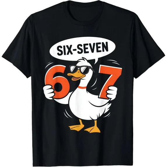 67 Duck Meme Funny Six Seven Gen Alpha Slang Cool Goose Unisex T-Shirt ...