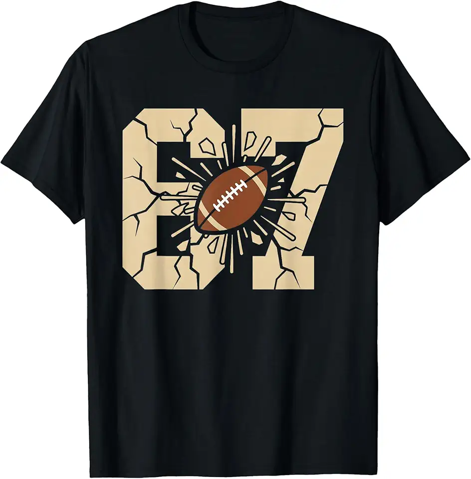 67 Football Six Seven 6 7 Meme - Funny 6-7 Drip American T-Shirt ...