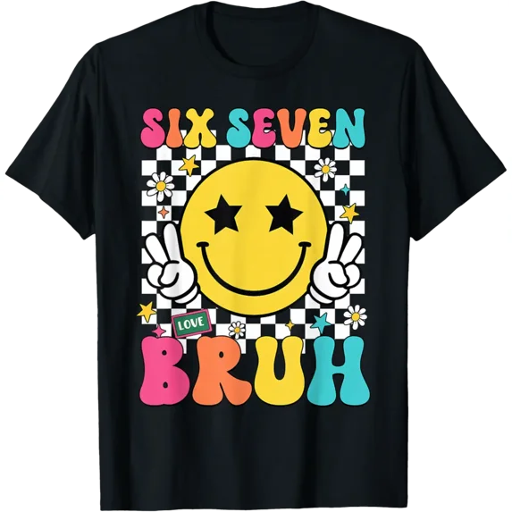 67 Gen Alpha Slang 6 7 Six Seven Bruh Boys T-Shirt Tshirt All Size S ...